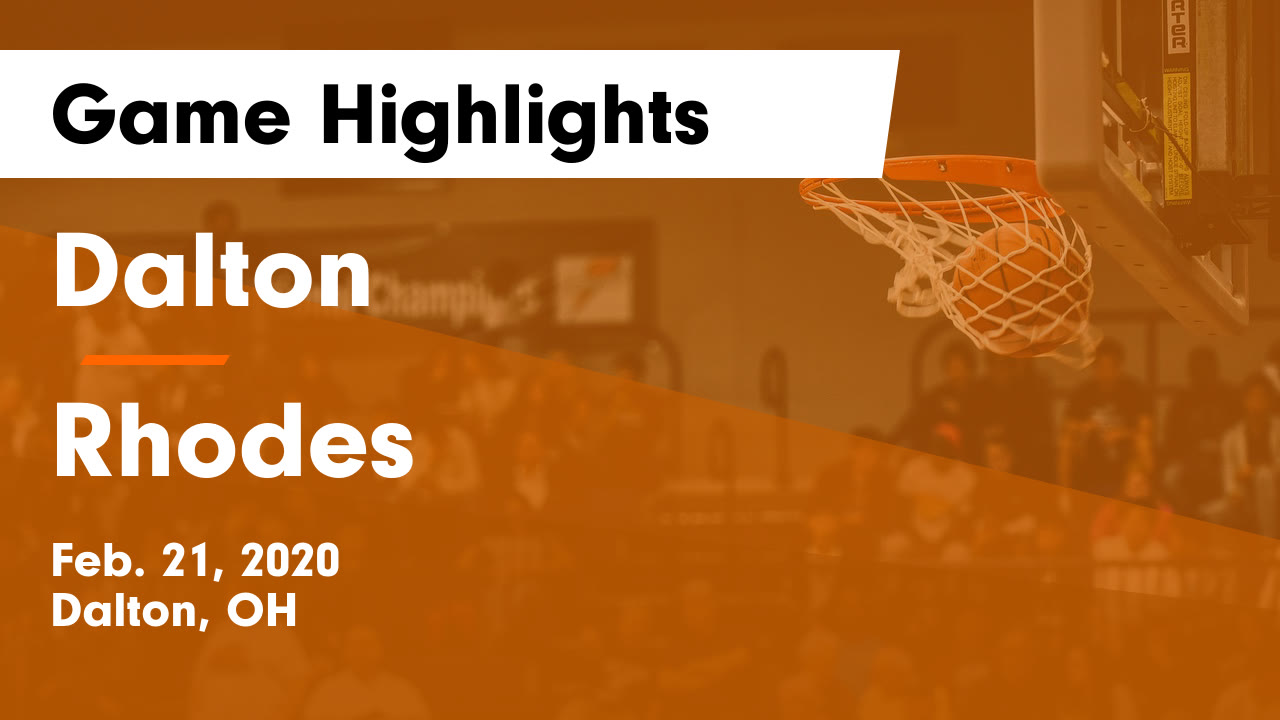 Dalton vs Rhodes Game Highlights - Feb. 21, 2020 - Dalton High School highlights - Hudl