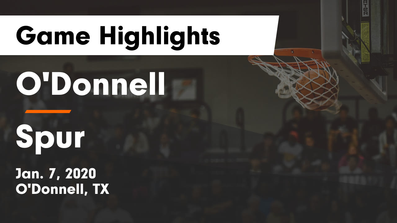 O'Donnell vs Spur Game Highlights - Jan. 7, 2020 - O'Donnell highlights ...