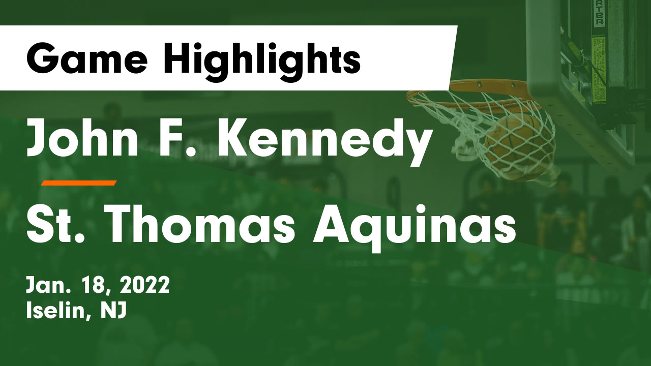 John F. Kennedy vs St. Thomas Aquinas Game Highlights - Jan. 18, 2022 - John F. Kennedy ...