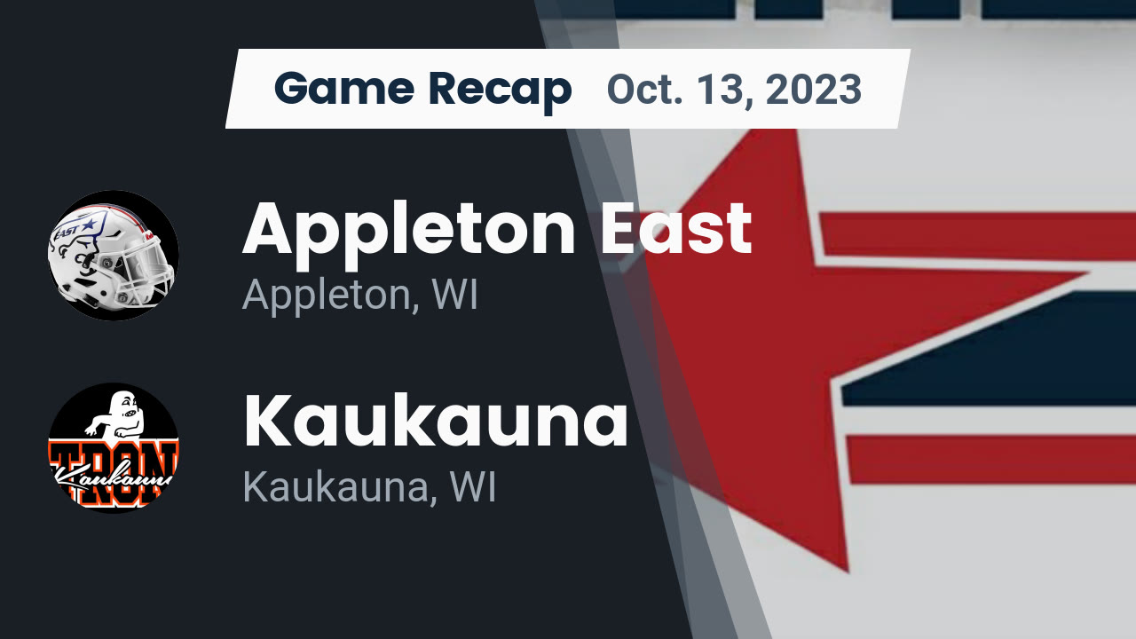 Recap: Appleton East vs. Kaukauna 2023 - Appleton East highlights - Hudl