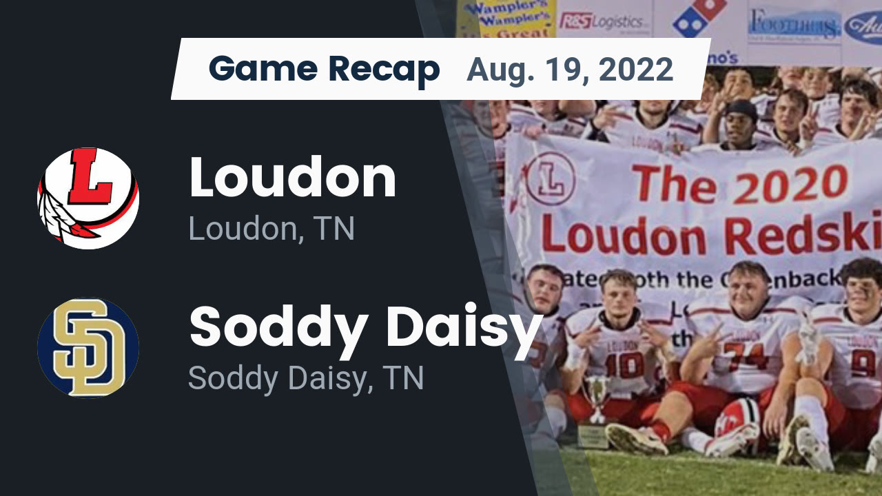 Recap: Loudon vs. Soddy Daisy 2022 - Loudon High School highlights - Hudl