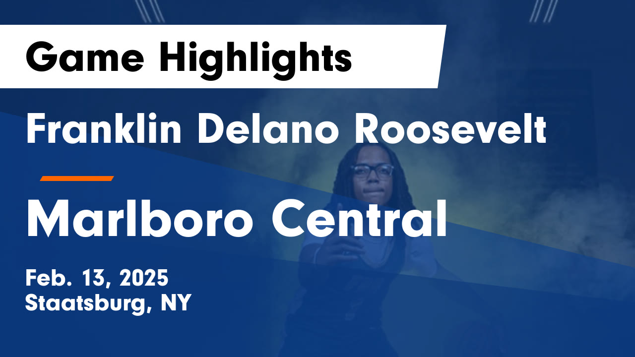 Franklin Delano Roosevelt vs Marlboro Central Game Highlights - Feb. 13 ...