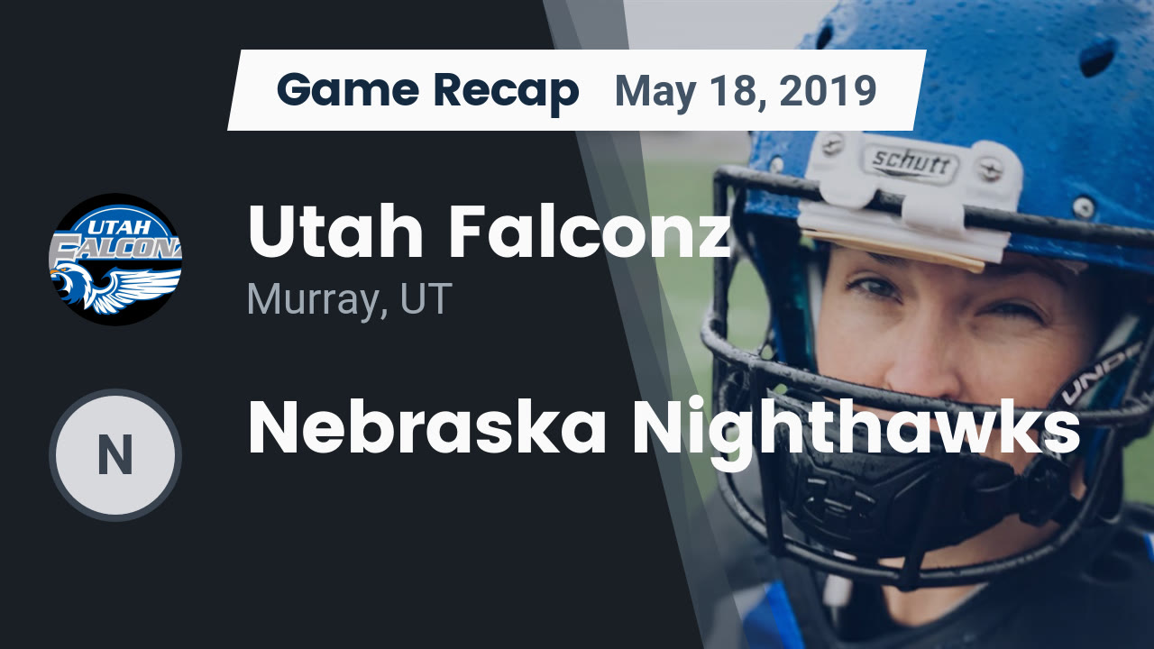 Recap: Utah Falconz vs. Nebraska Nighthawks 2019 - Utah Falconz ...