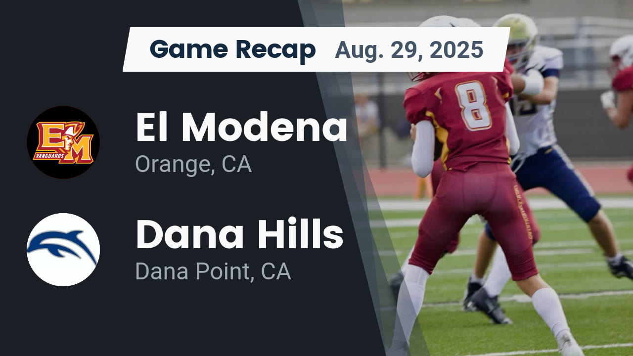 Recap: El Modena vs. Dana Hills 2025 - El Modena High highlights - Hudl