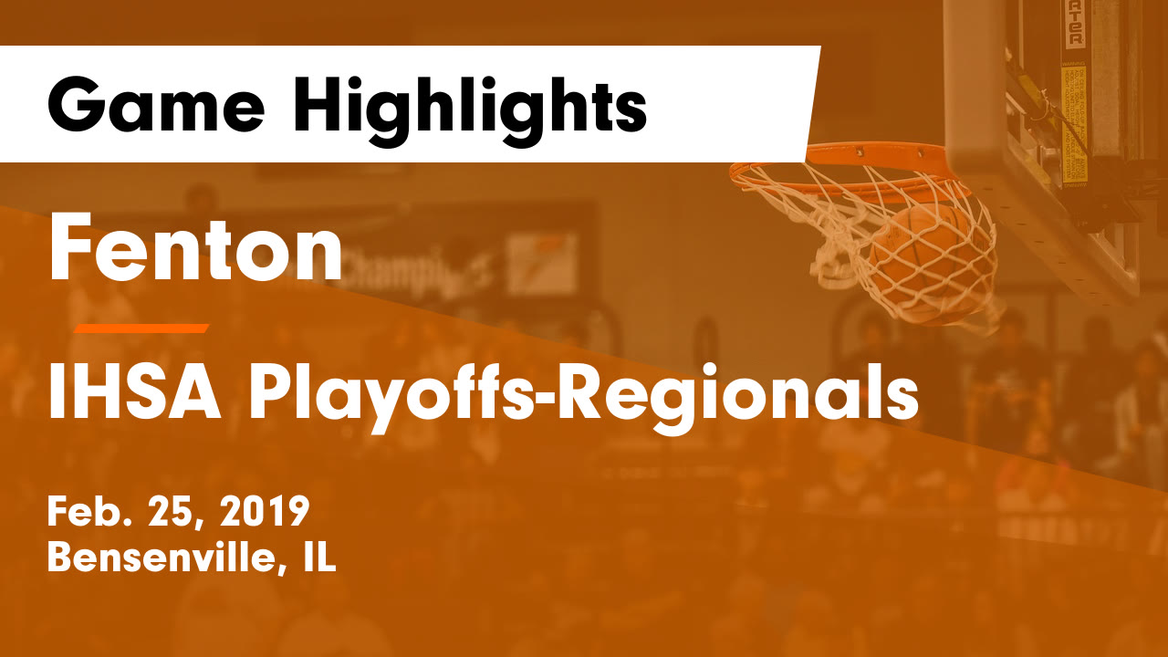 Fenton vs IHSA Playoffs-Regionals Game Highlights - Feb. 25, 2019 ...