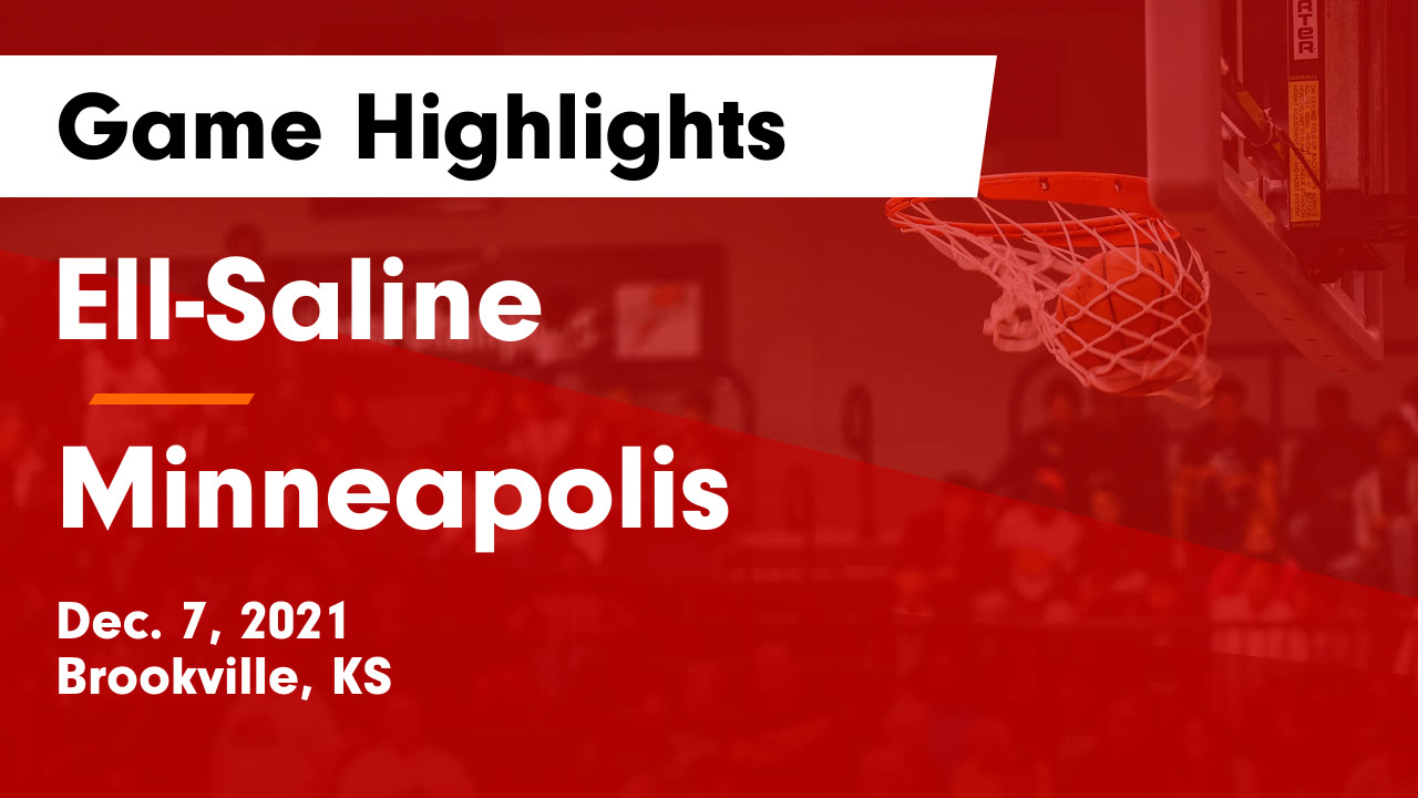 Ell-Saline vs Minneapolis Game Highlights - Dec. 7, 2021 - Ell-Saline ...