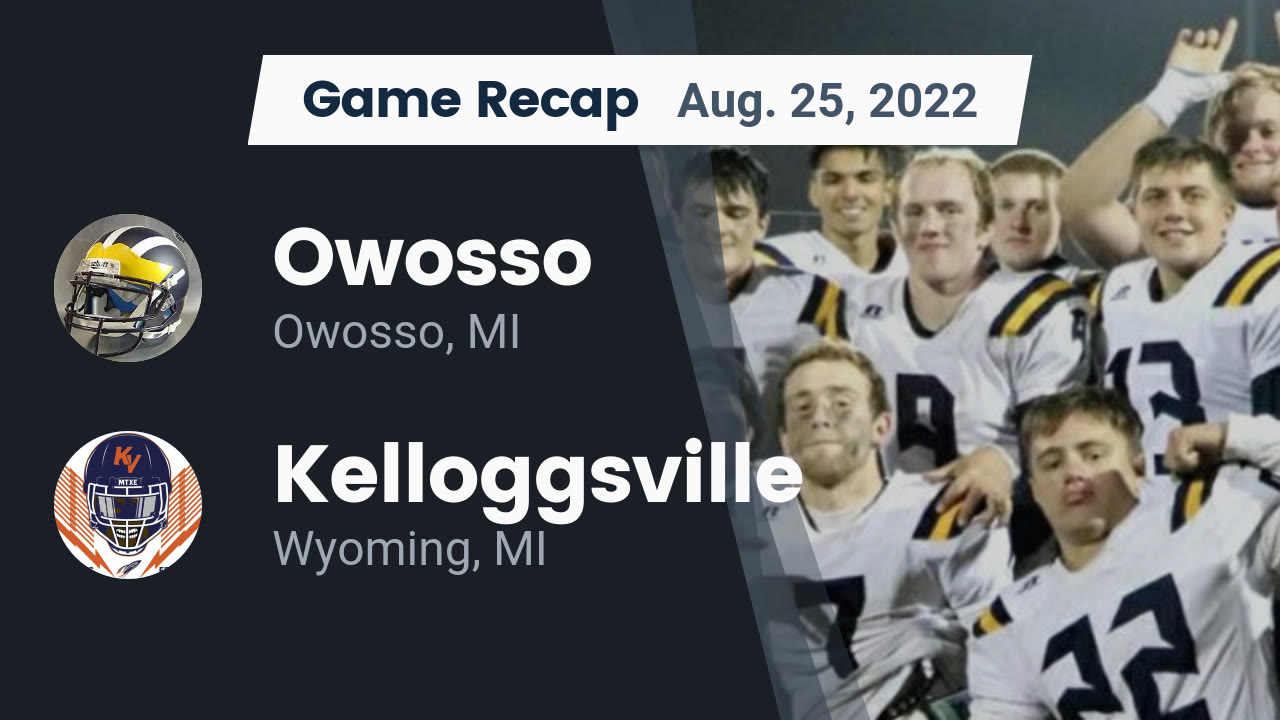 Recap: Owosso vs. Kelloggsville 2022 - Owosso highlights - Hudl