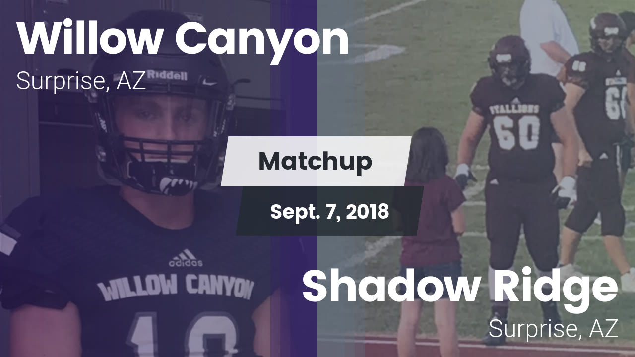 Matchup: Willow Canyon vs. Shadow Ridge 2018 - Willow Canyon highlights ...