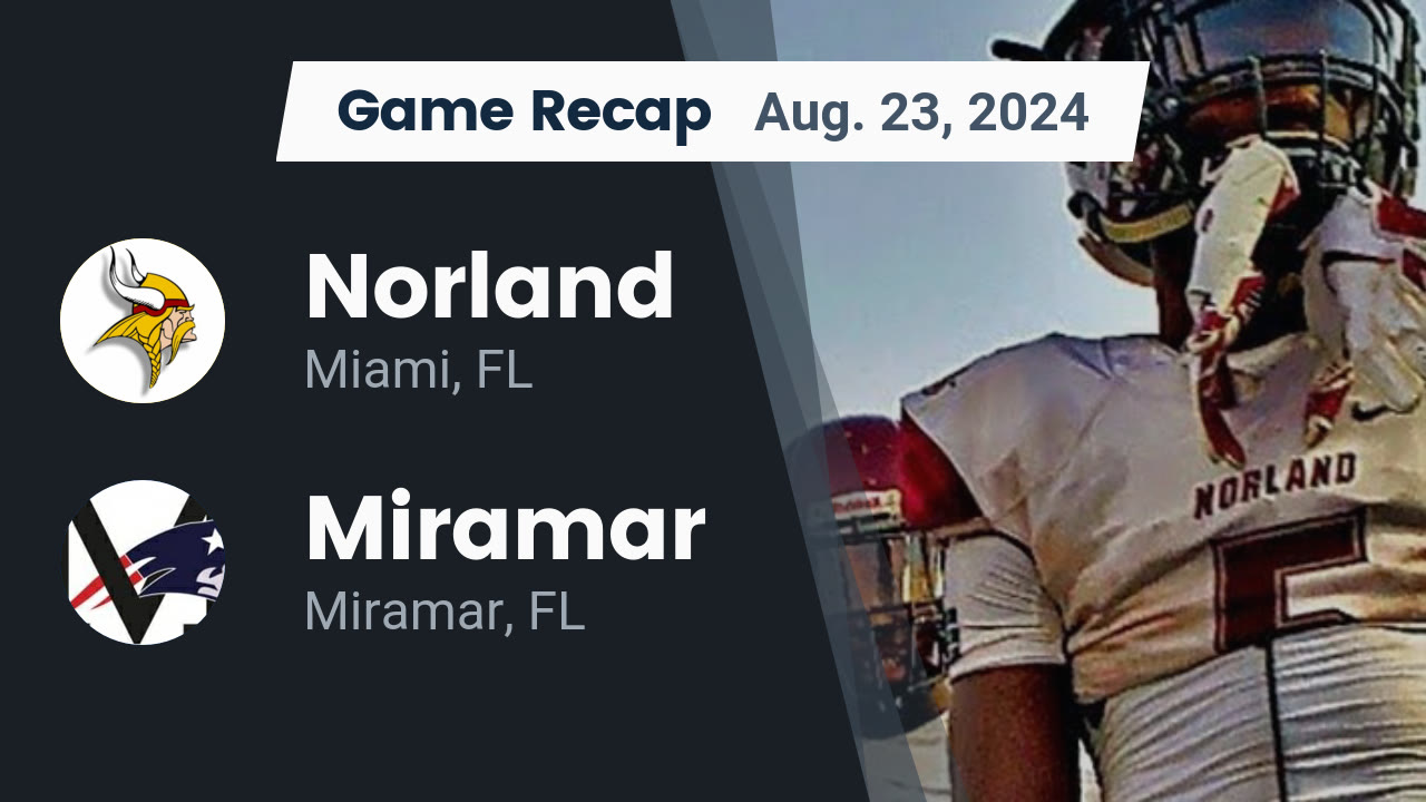 Recap: Norland vs. Miramar 2024 - Norland highlights - Hudl