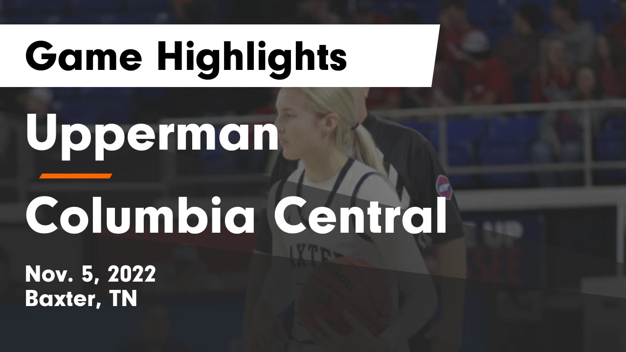 Upperman vs Columbia Central Game Highlights - Nov. 5, 2022 - Upperman ...