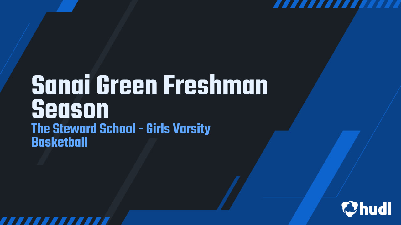Sanai Green Freshman Season - Steward High School highlights - Hudl