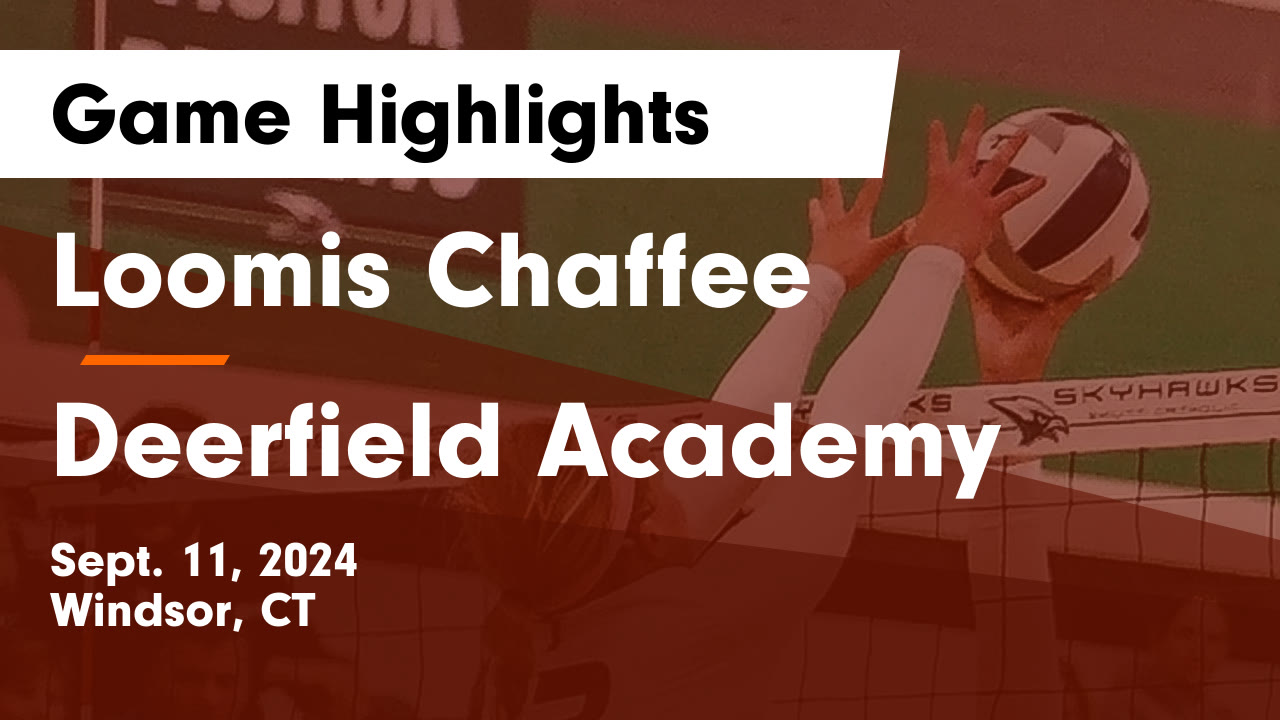 Loomis Chaffee vs Deerfield Academy Game Highlights - Sept. 11, 2024 ...