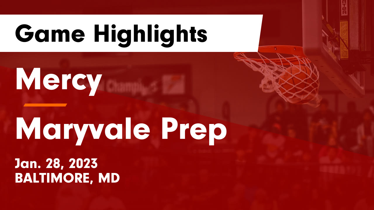 Mercy vs Maryvale Prep Game Highlights - Jan. 28, 2023 - Mercy High ...