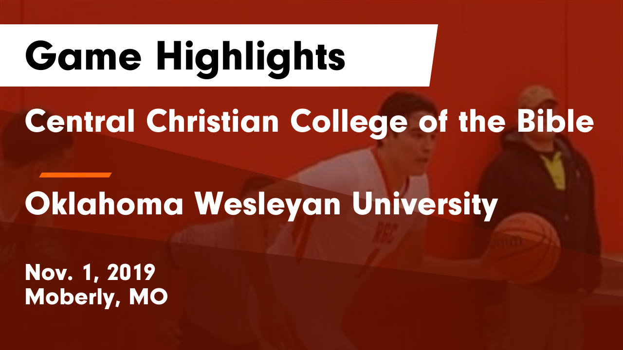 Central Christian College of the Bible vs Oklahoma Wesleyan University Game Highlights - Nov. 1 ...
