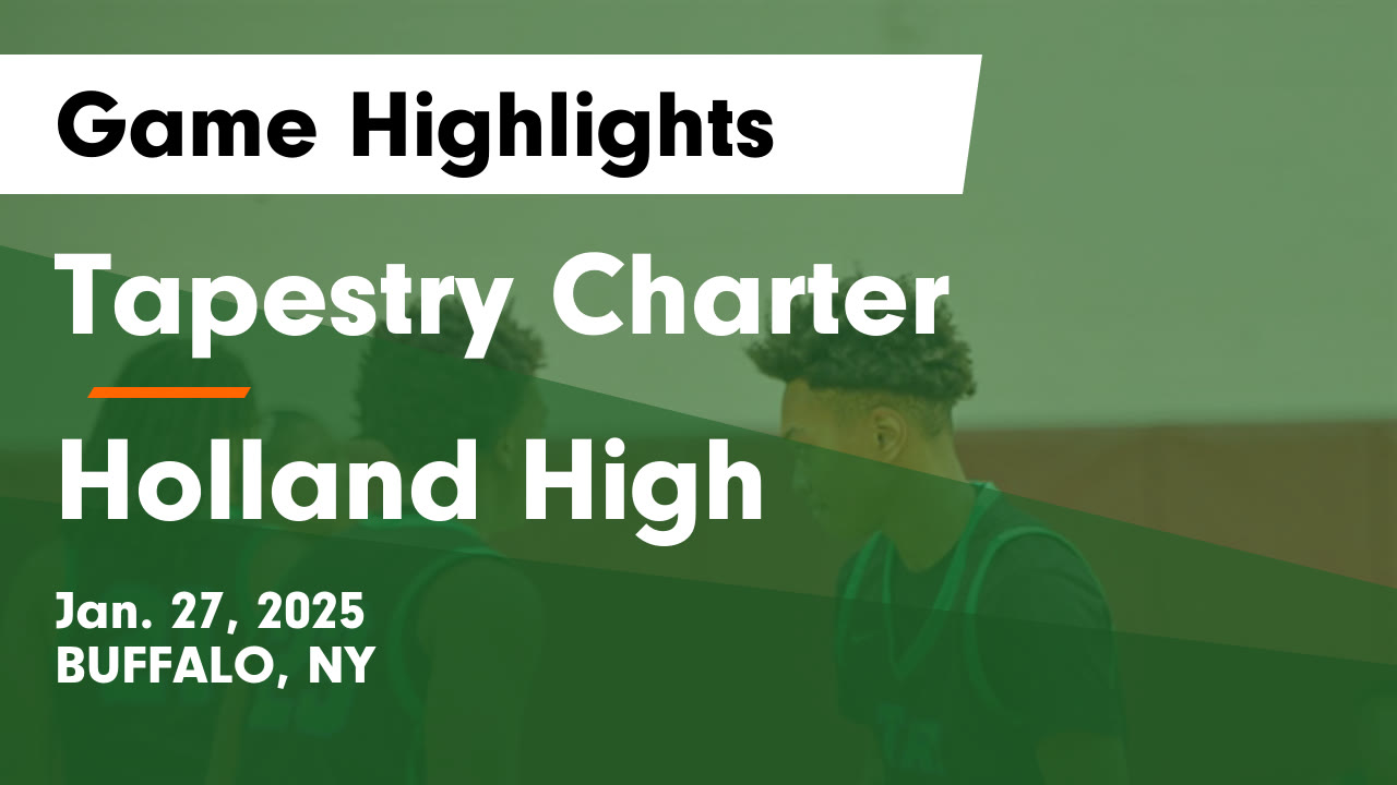 Tapestry Charter vs Holland High Game Highlights - Jan. 27, 2025 ...