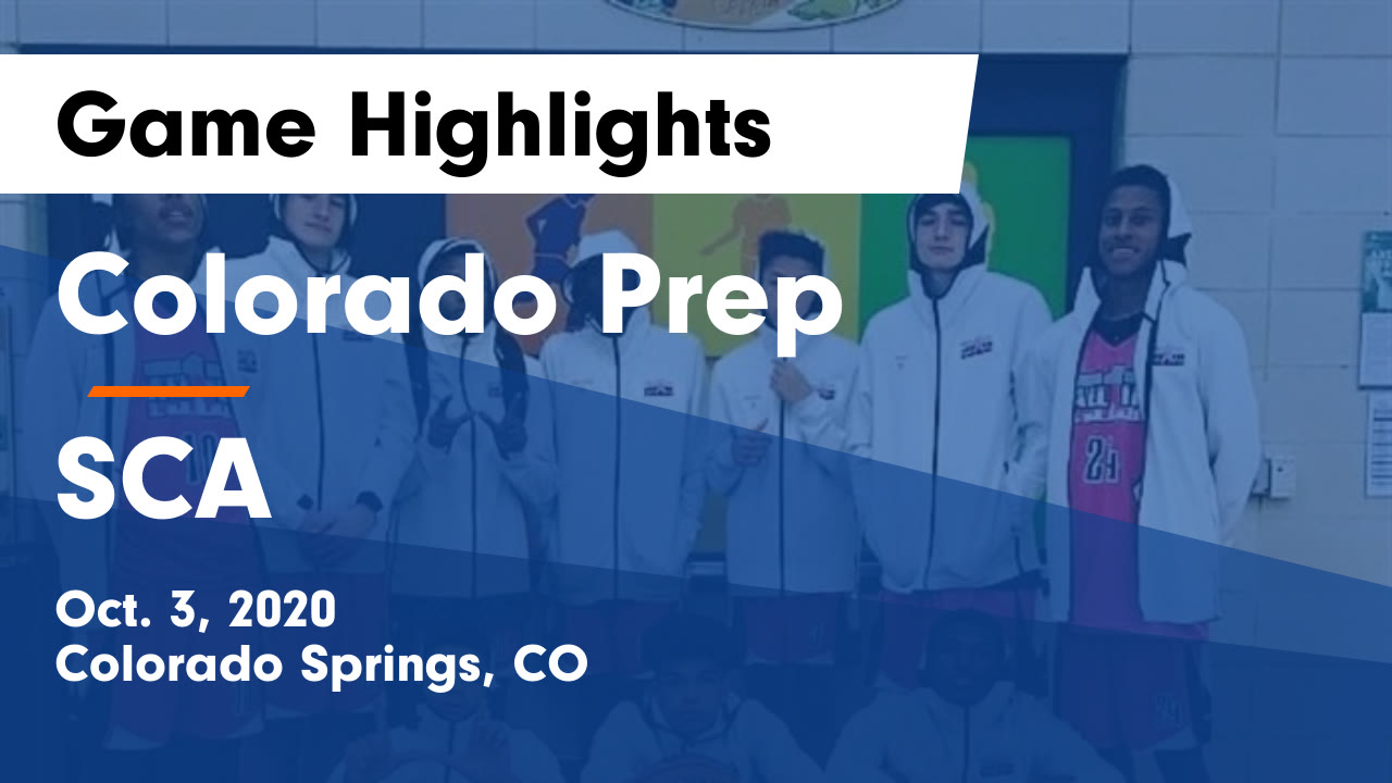 Colorado Prep vs SCA Game Highlights - Oct. 3, 2020 - Colorado Prep ...