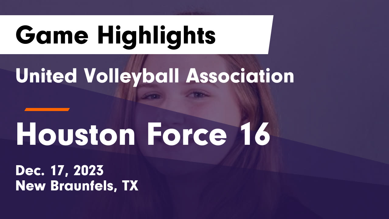 United Volleyball Association vs Houston Force 16 Game Highlights - Dec. 17, 2023 - United ...