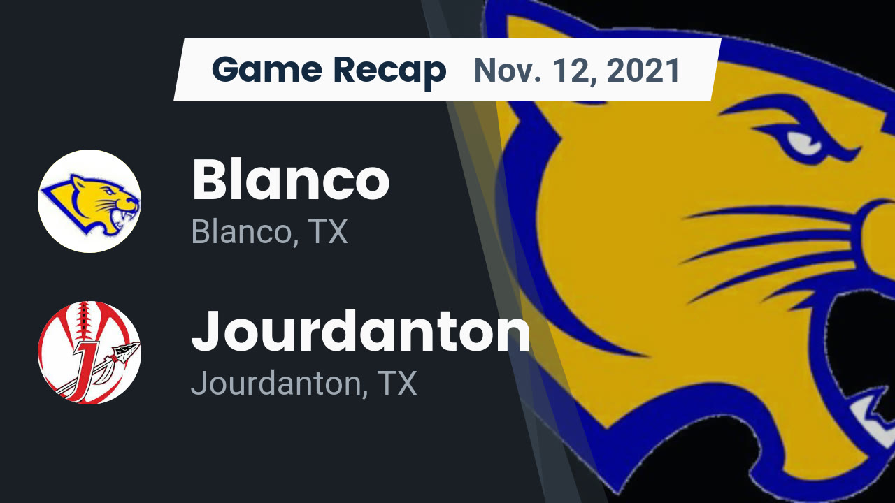 Recap: Blanco vs. Jourdanton 2021 - Blanco High School highlights - Hudl