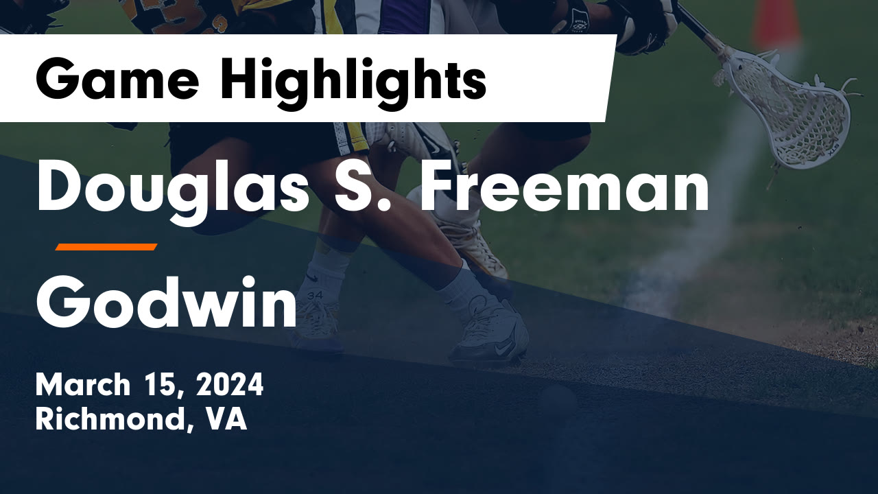 Douglas S. Freeman vs Godwin Game Highlights - March 15, 2024 - Freeman ...