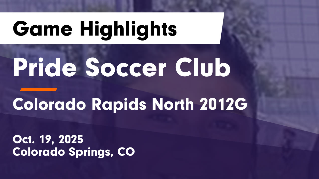 Pride Soccer Club vs Colorado Rapids North 2012G Game Highlights - Oct ...
