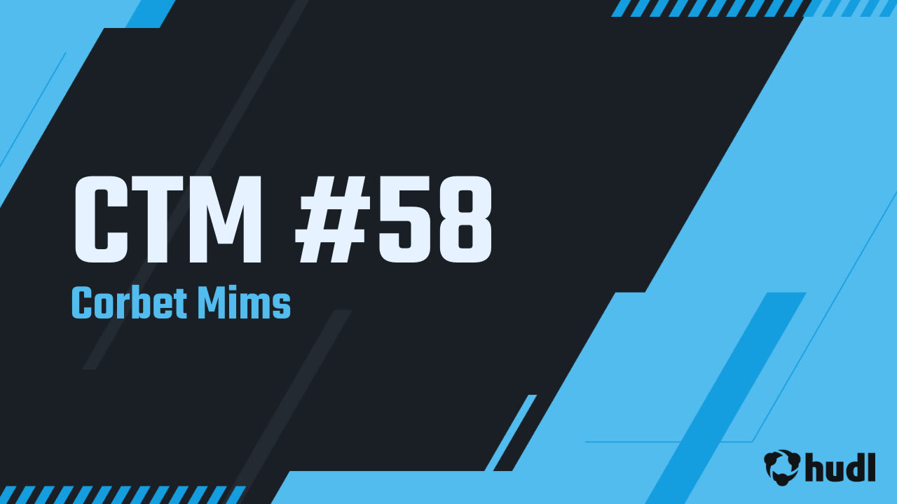 CTM #58 - Corbet Mims highlights - Hudl