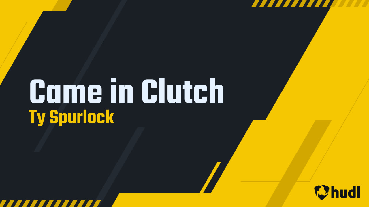 Came in Clutch - Ty Spurlock highlights - Hudl