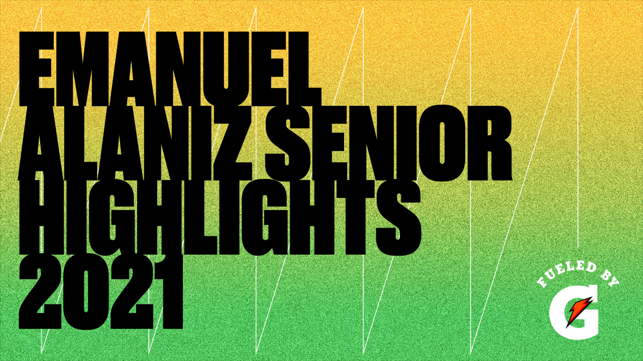 Emanuel Alaniz Senior Highlights 2021 - Emanuel Alaniz highlights - Hudl