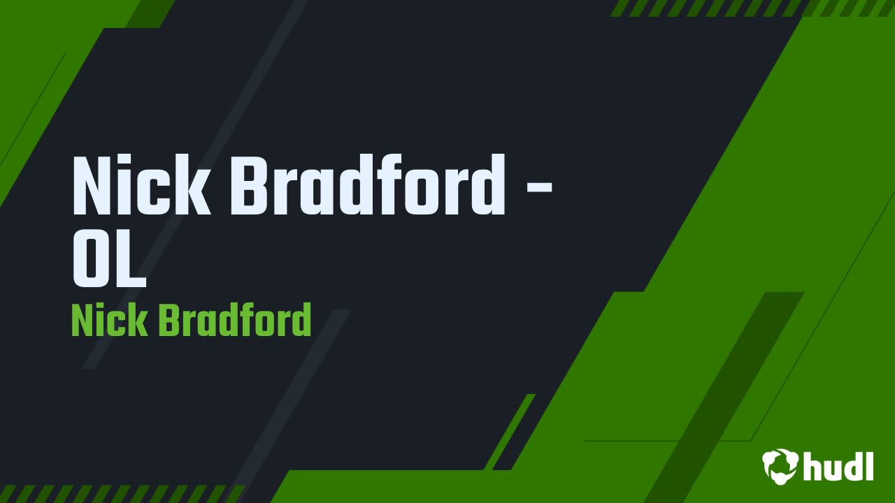 Nick Bradford -OL - Nick Bradford highlights - Hudl
