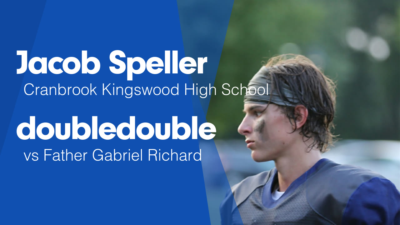 Double Double vs Father Gabriel Richard - Jacob Speller highlights - Hudl