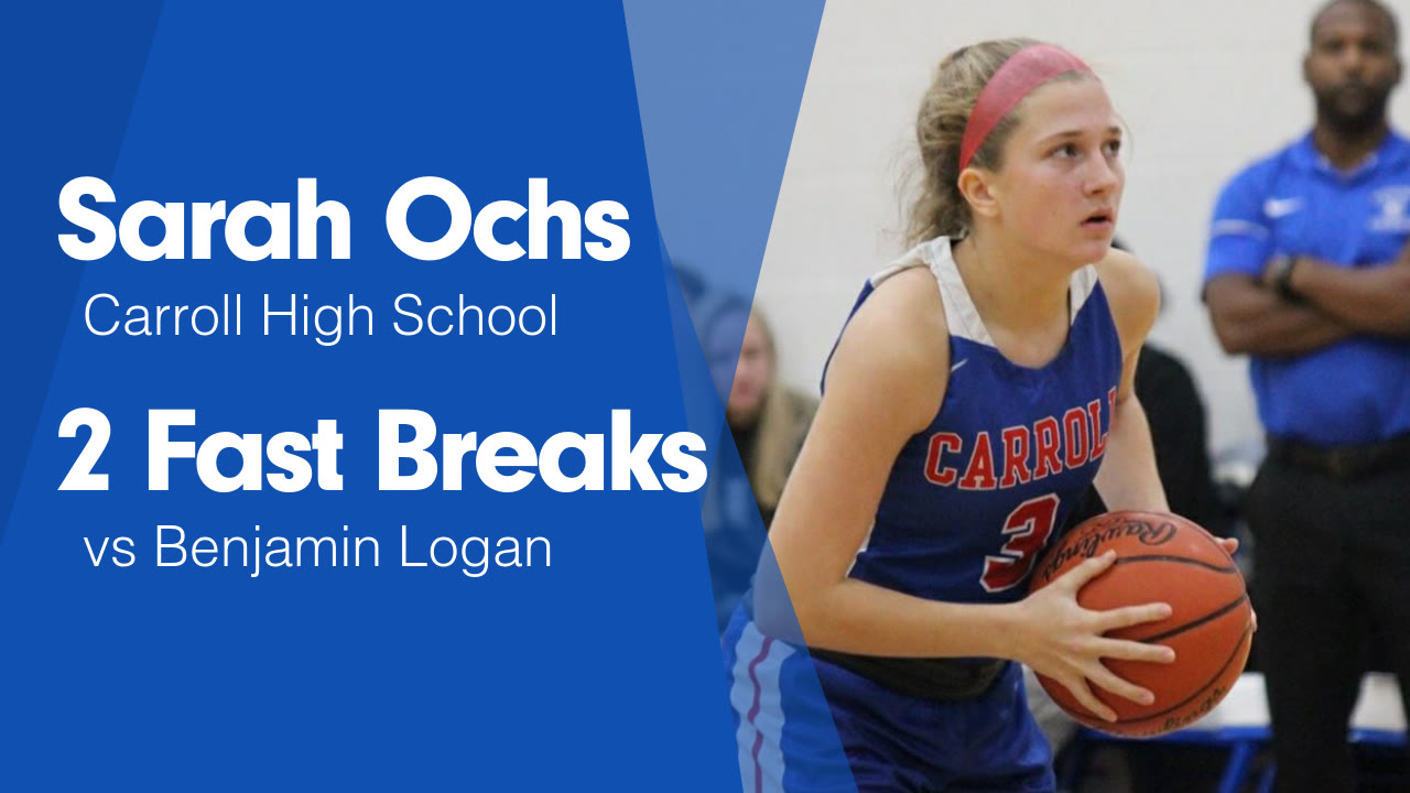 2 Fast Breaks vs Benjamin Logan - Sarah Ochs highlights - Hudl