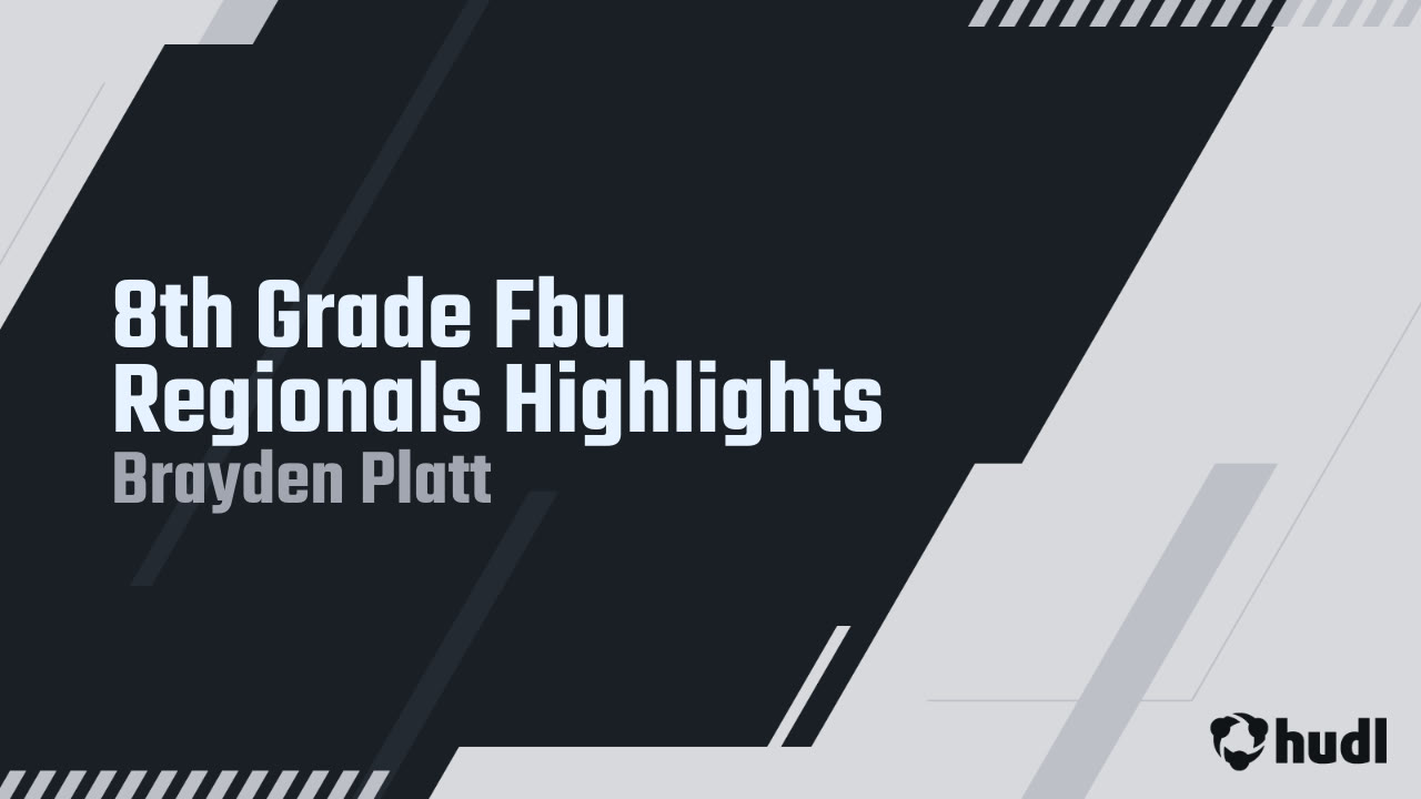 8th Grade Fbu Regionals Highlights - Brayden Platt highlights - Hudl