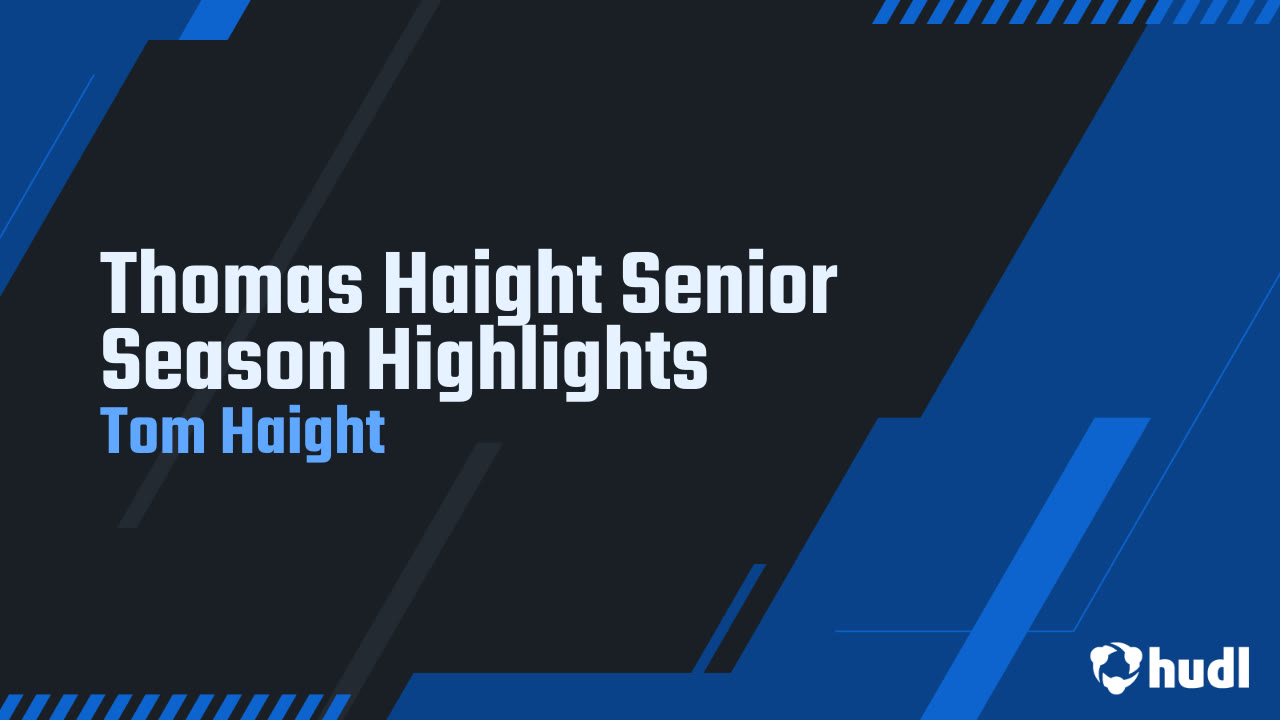 Thomas Haight Senior Season Highlights - Tom Haight highlights - Hudl