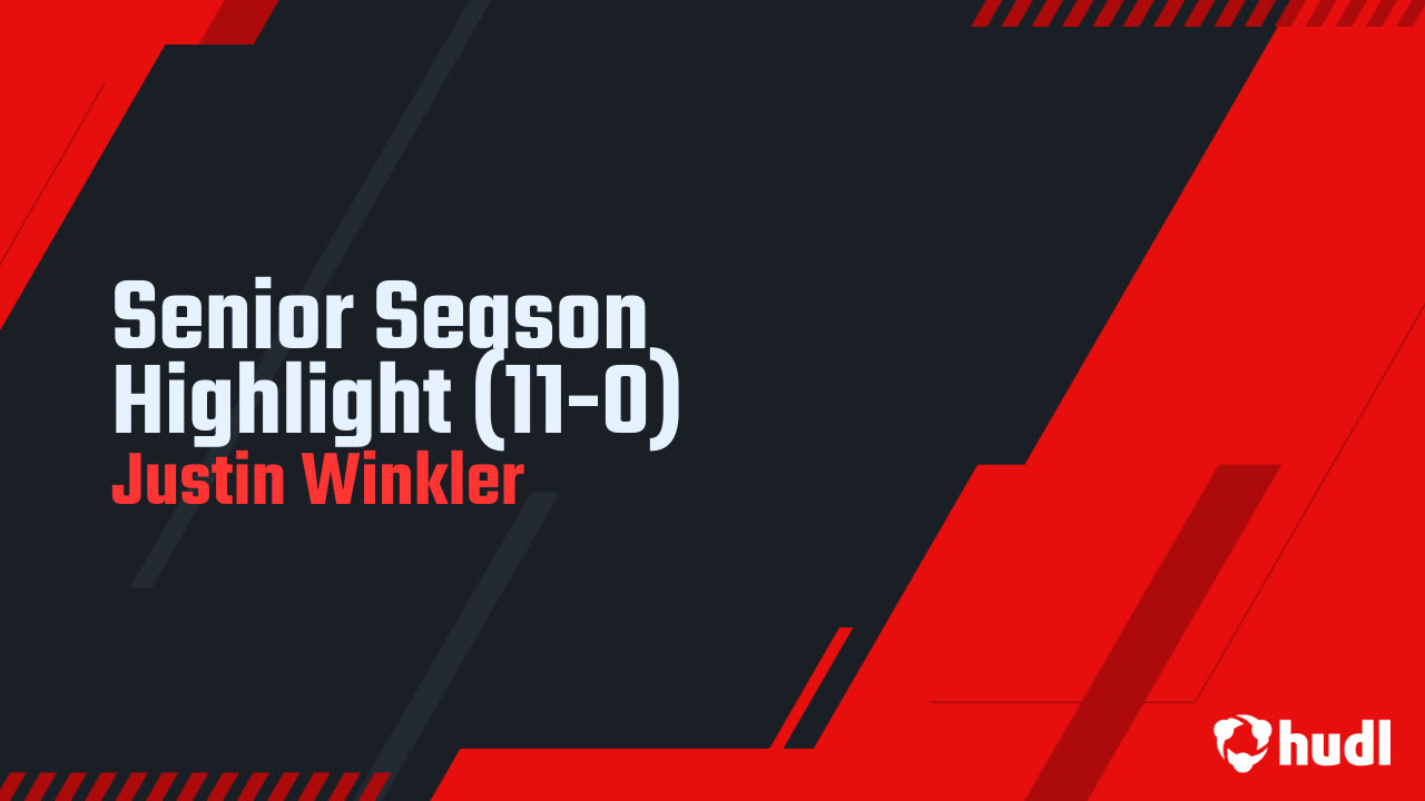 Senior Season Highlight (11-0) - Justin Winkler highlights - Hudl