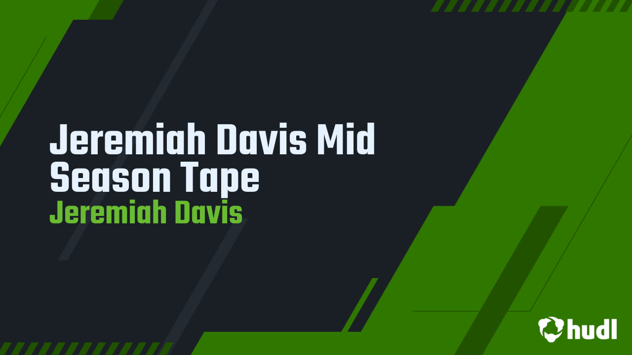 Jeremiah Davis Mid Season Tape - Jeremiah Davis highlights - Hudl