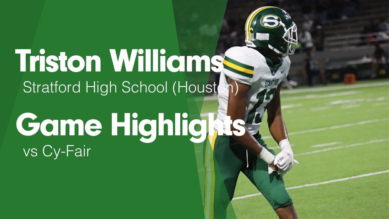 Game Highlights vs Cy-Fair - Triston Williams highlights - Hudl