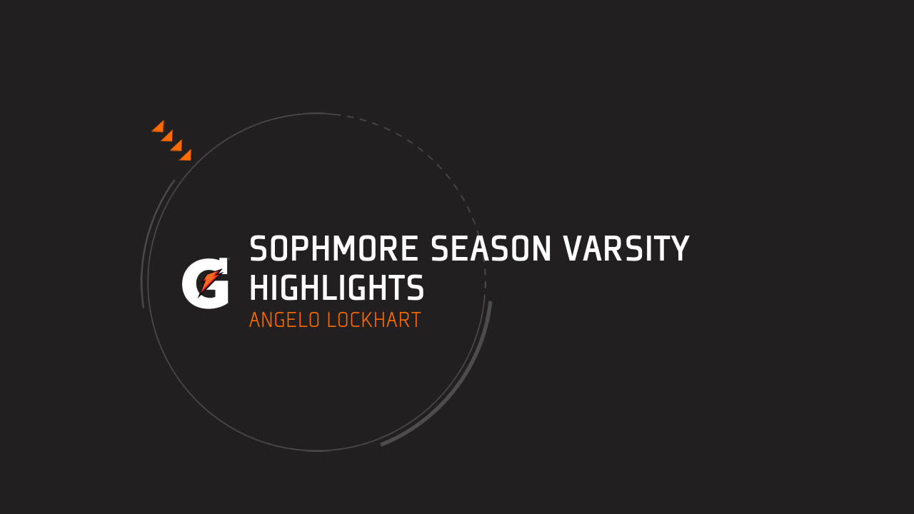 Sophmore Season Varsity Highlights - Angelo Lockhart highlights - Hudl