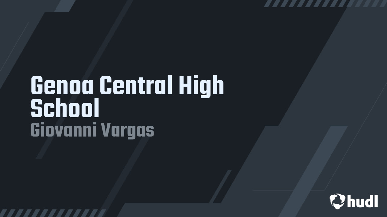 Genoa Central High School - Giovanni Vargas highlights - Hudl