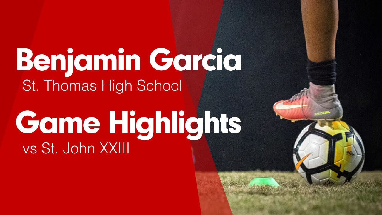 Game Highlights vs St. John XXIII - Benjamin Garcia highlights - Hudl