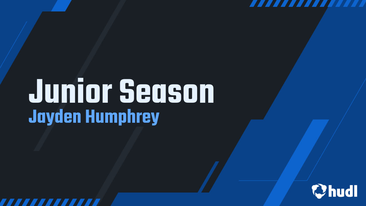 Junior Season - Jayden Humphrey highlights - Hudl