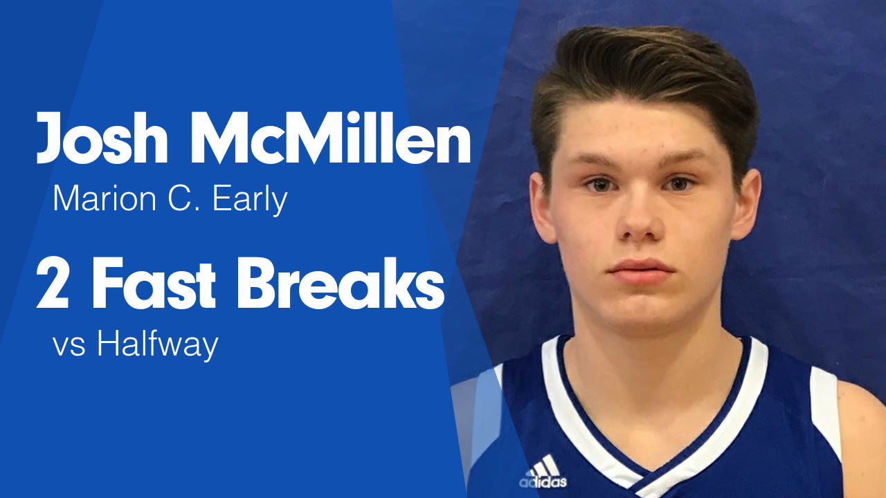 2 Fast Breaks vs Halfway - Josh McMillen highlights - Hudl