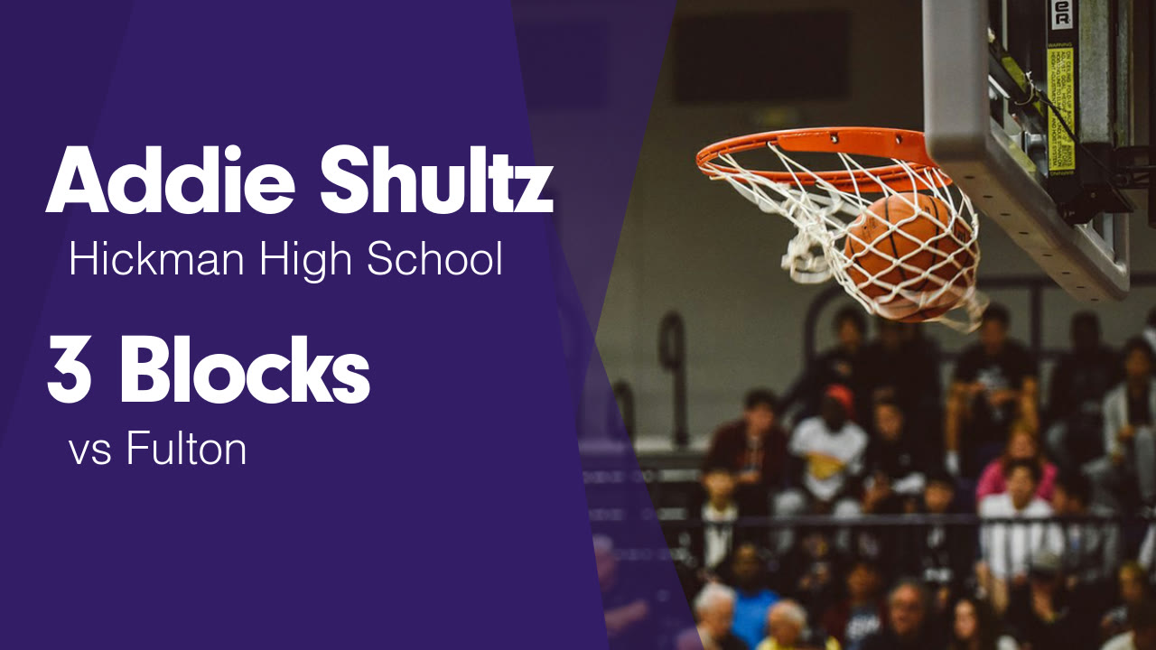 3 Blocks vs Fulton - Addie Shultz highlights - Hudl