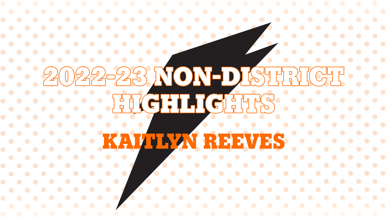 2022-23 Non-District Highlights - Kaitlyn Reeves highlights - Hudl