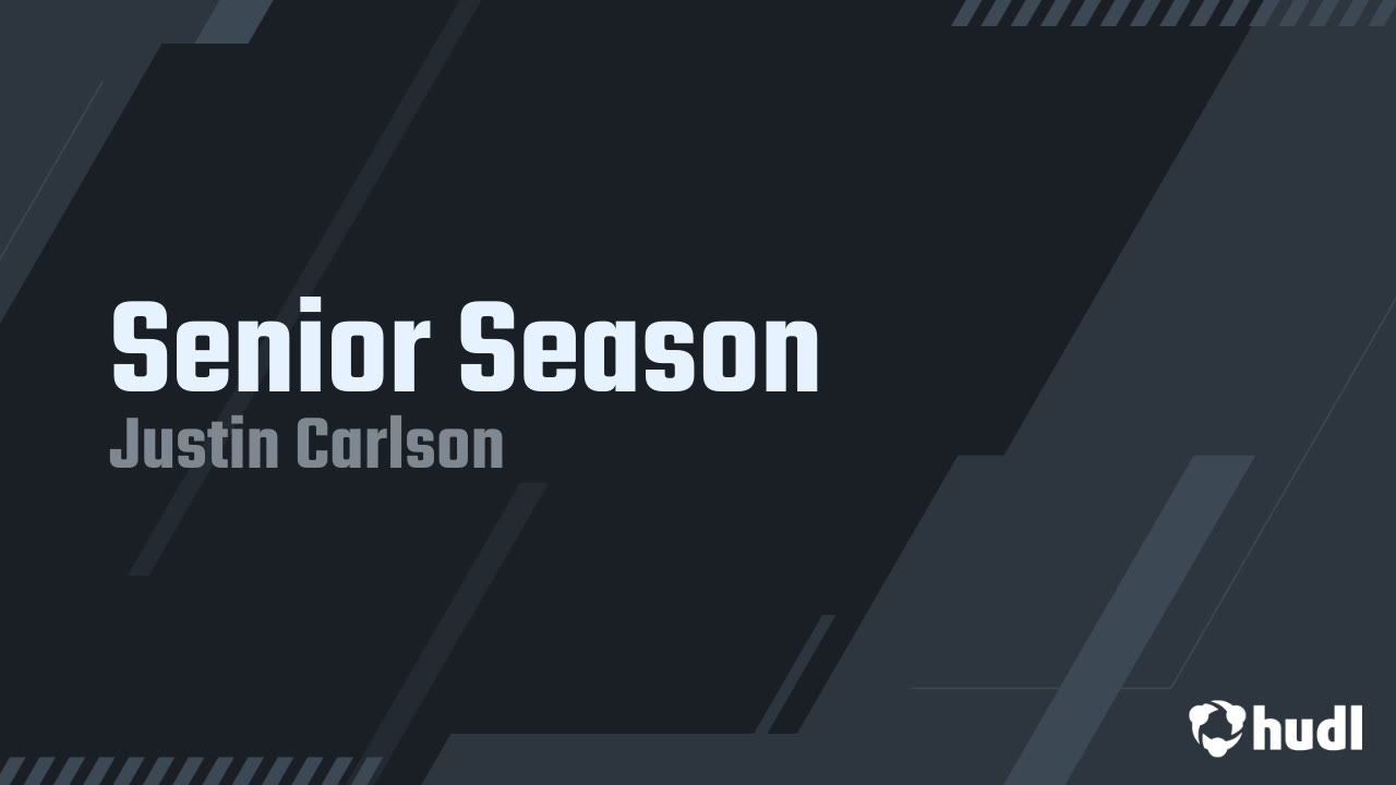 Senior Season - Justin Carlson highlights - Hudl