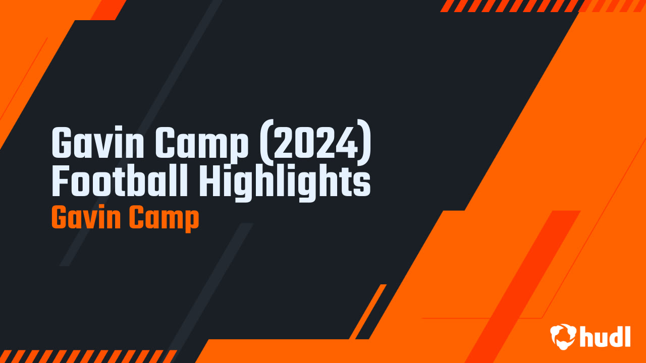 Gavin Camp (2024) Football Highlights - Gavin Camp highlights - Hudl