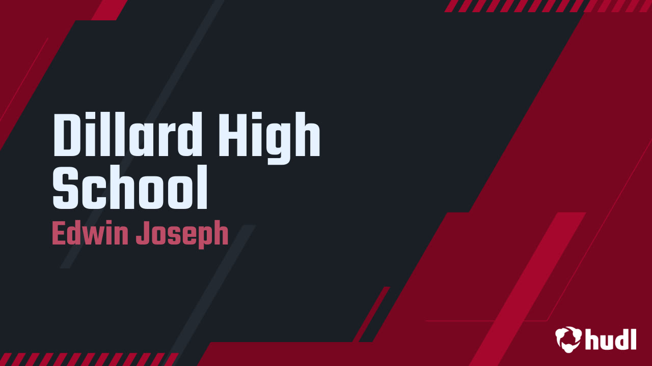 Dillard High School - Edwin Joseph highlights - Hudl