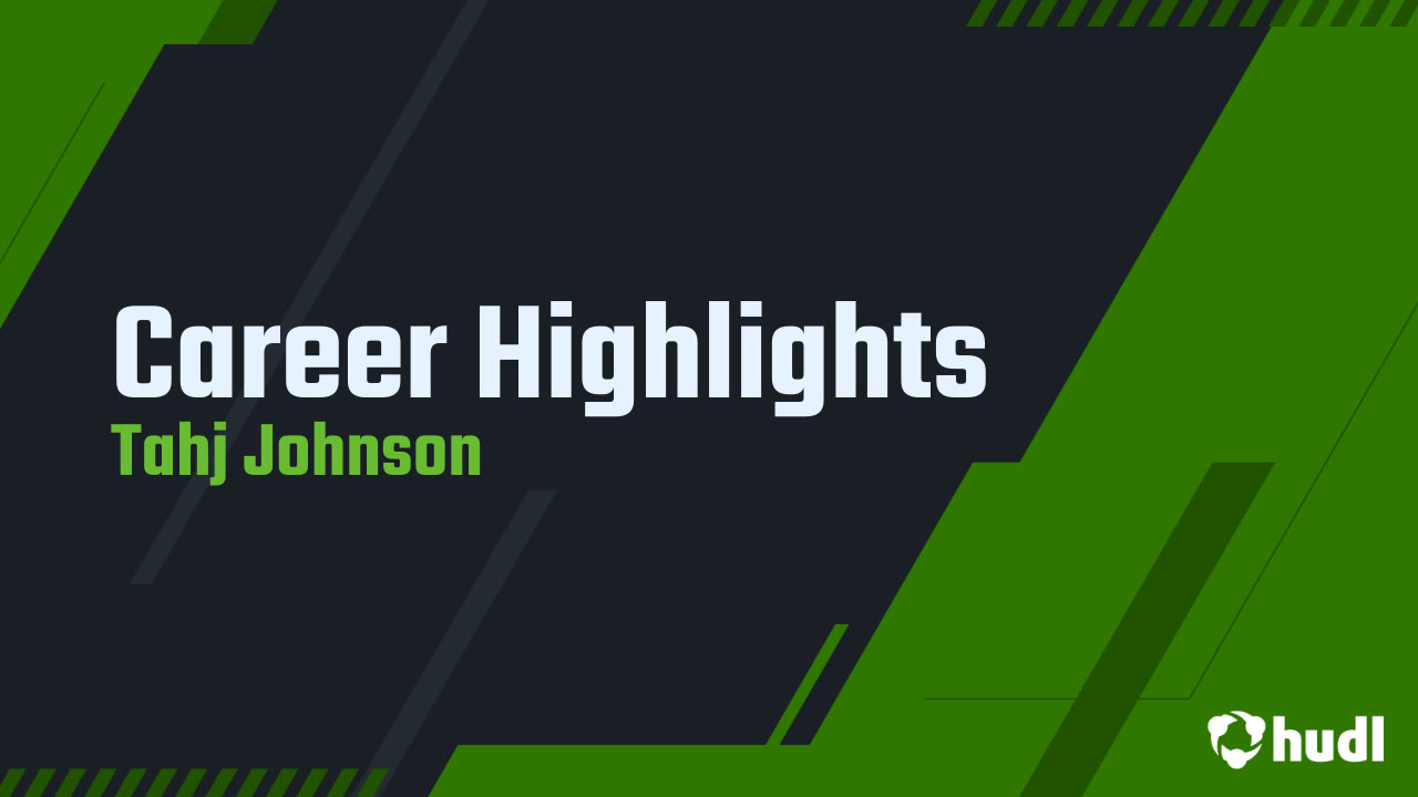 Career Highlights - Tahj Johnson highlights - Hudl