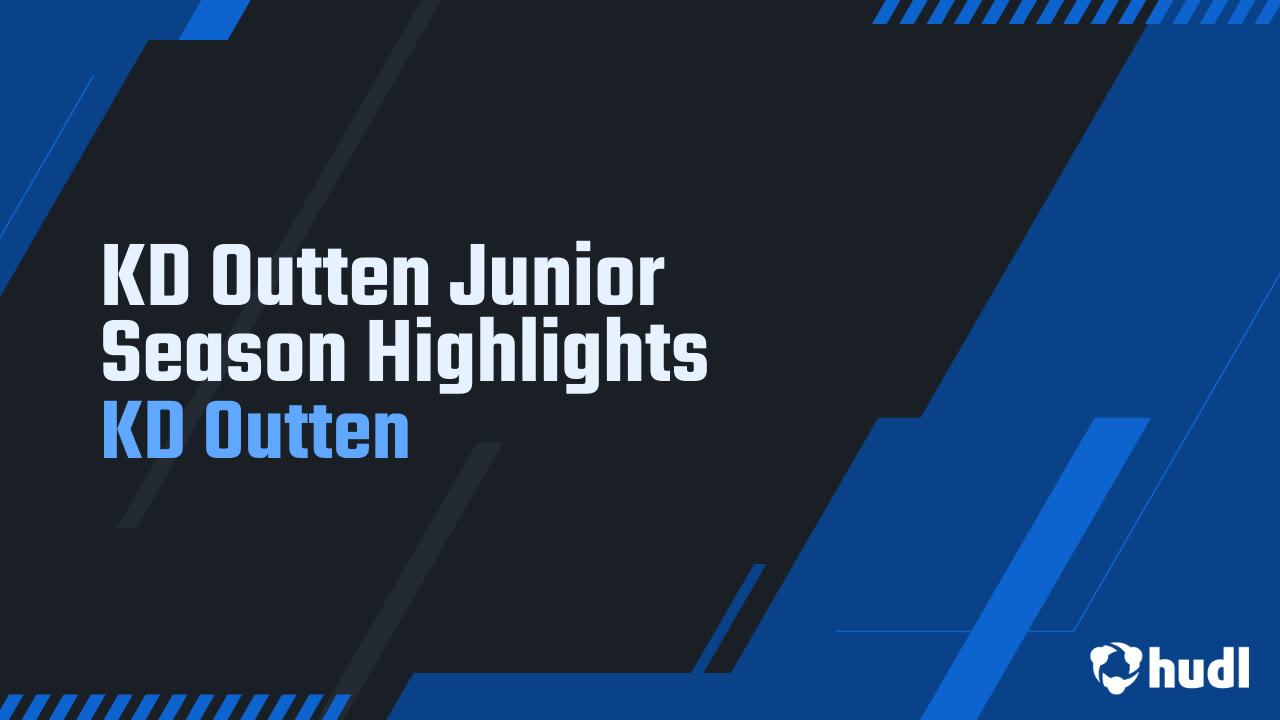 KD Outten Junior Season Highlights - KD Outten highlights - Hudl