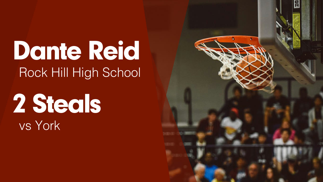 2 Steals vs York - Dante Reid highlights - Hudl