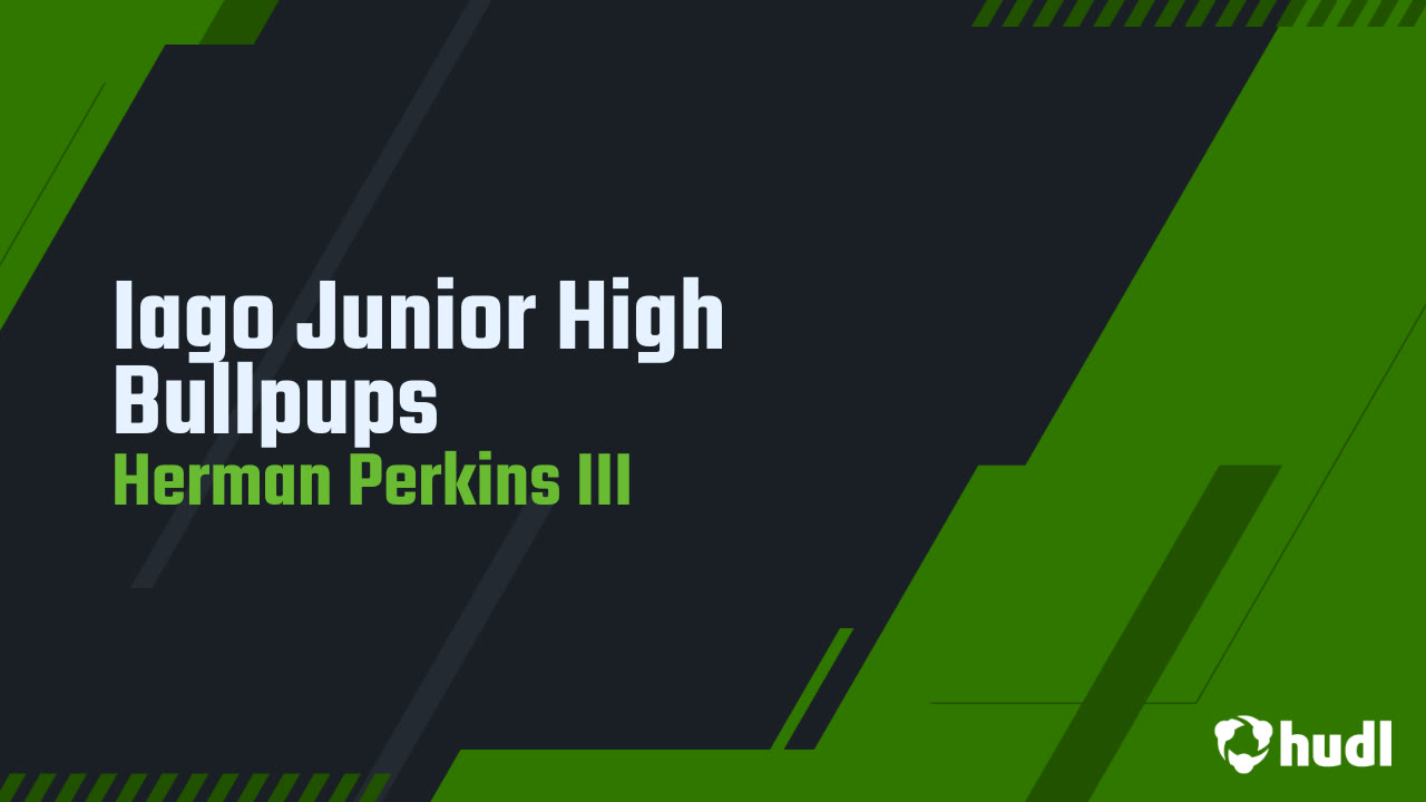 Iago Junior High Bullpups - Herman Perkins III highlights - Hudl