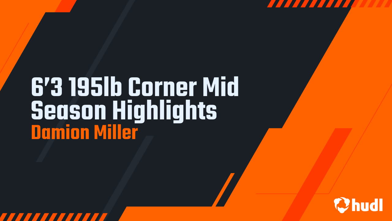 6’3 195lb Corner Mid Season Highlights - Damion Miller highlights - Hudl